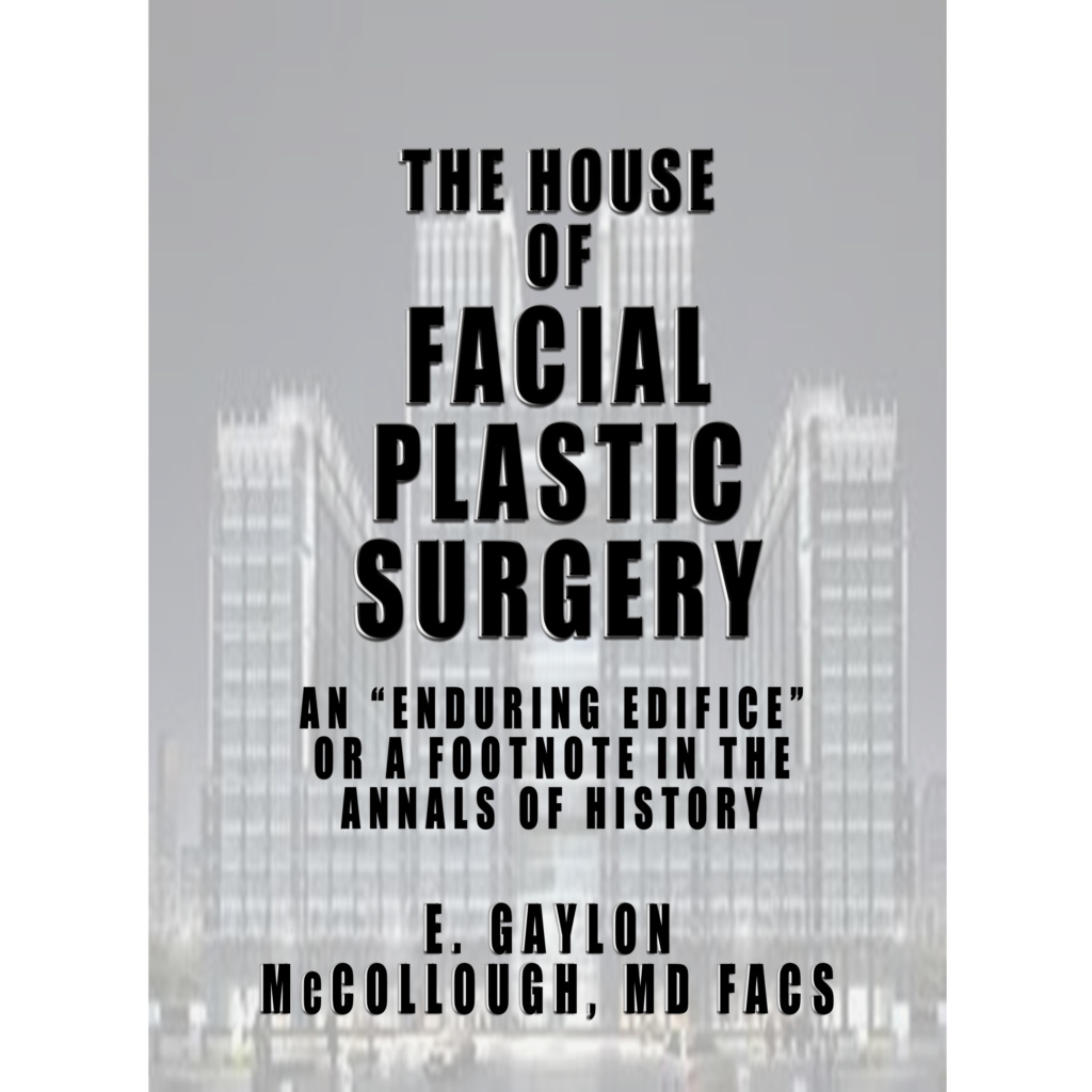 The House of Facial Plastic Surgery (E-book) - McCollough Plastic ...